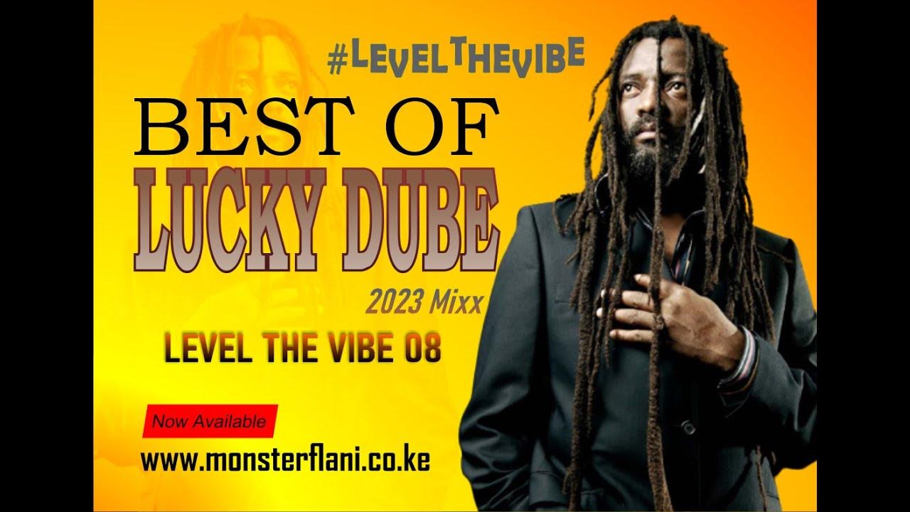 BEST OF LUCKY DUBE (LEVEL THE VIBE 08) 2023 MIXX - DJ MONSTERKE, Rasta Man Never Die, Reggae ...