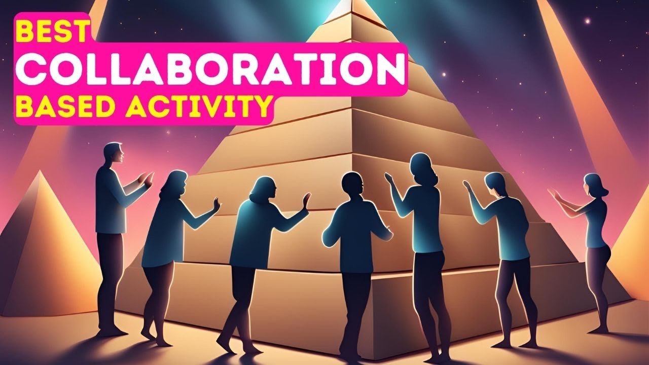 Pyramid Team Building Activity to promote COLLABORATION (become ONE ...