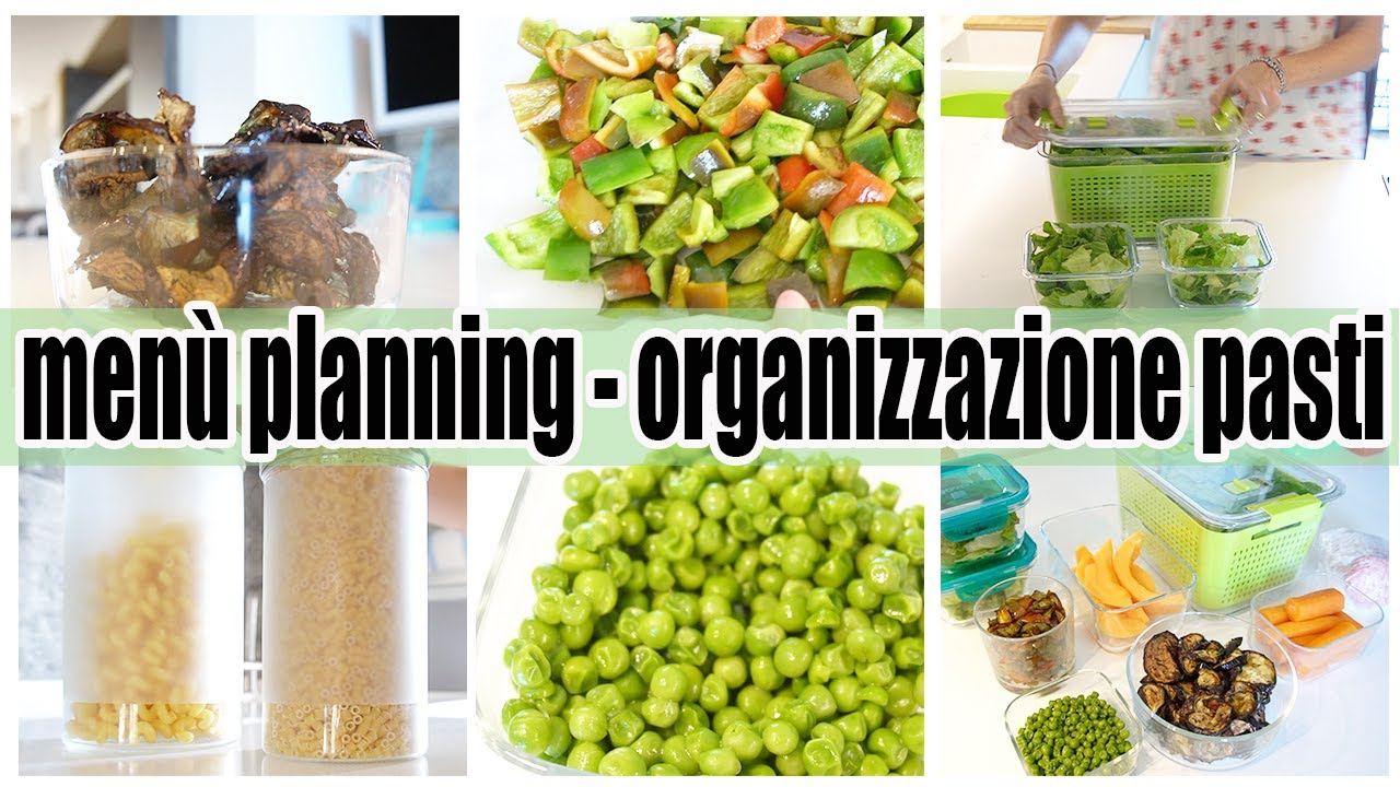MENU PLANNING E ORGANIZZAZIONE PASTI | MEAL PREP | Giuly T - YouTube