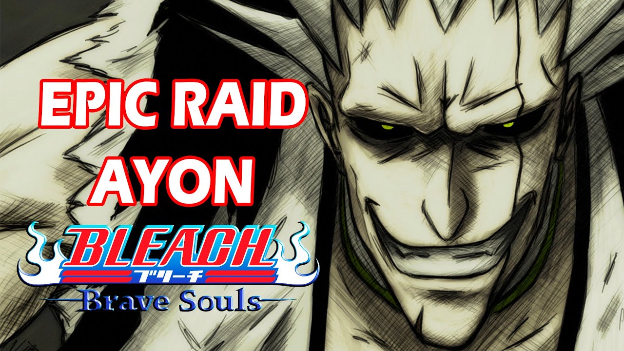 КЕНПАЧИ РАЗРЫВАЕТ АЙОНА! (Epic Raid Ayon Awakend) | Bleach Brave Souls ...