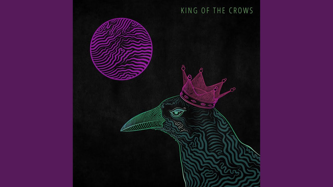 King of the Crows - YouTube