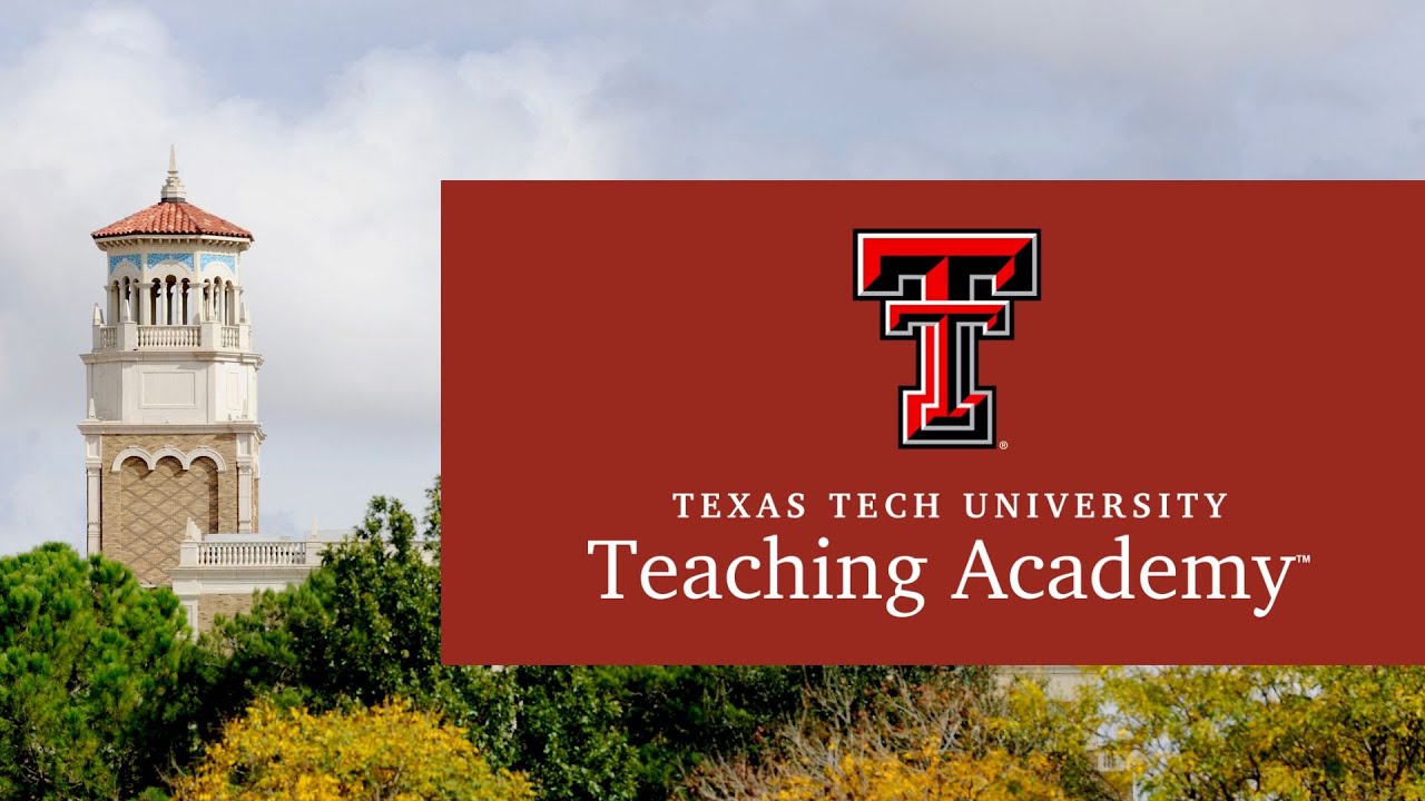 Texas Tech Teaching Academy 2023 - YouTube