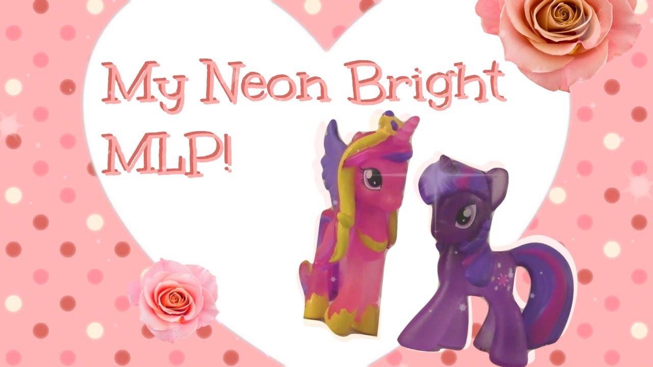 All Of My Neon Bright Mlp Figures! - YouTube