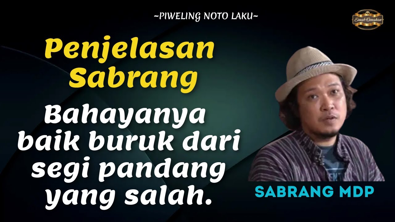 Penjelasan Sabrang tentang bahayanya baik buruk dari segi pandang yang ...