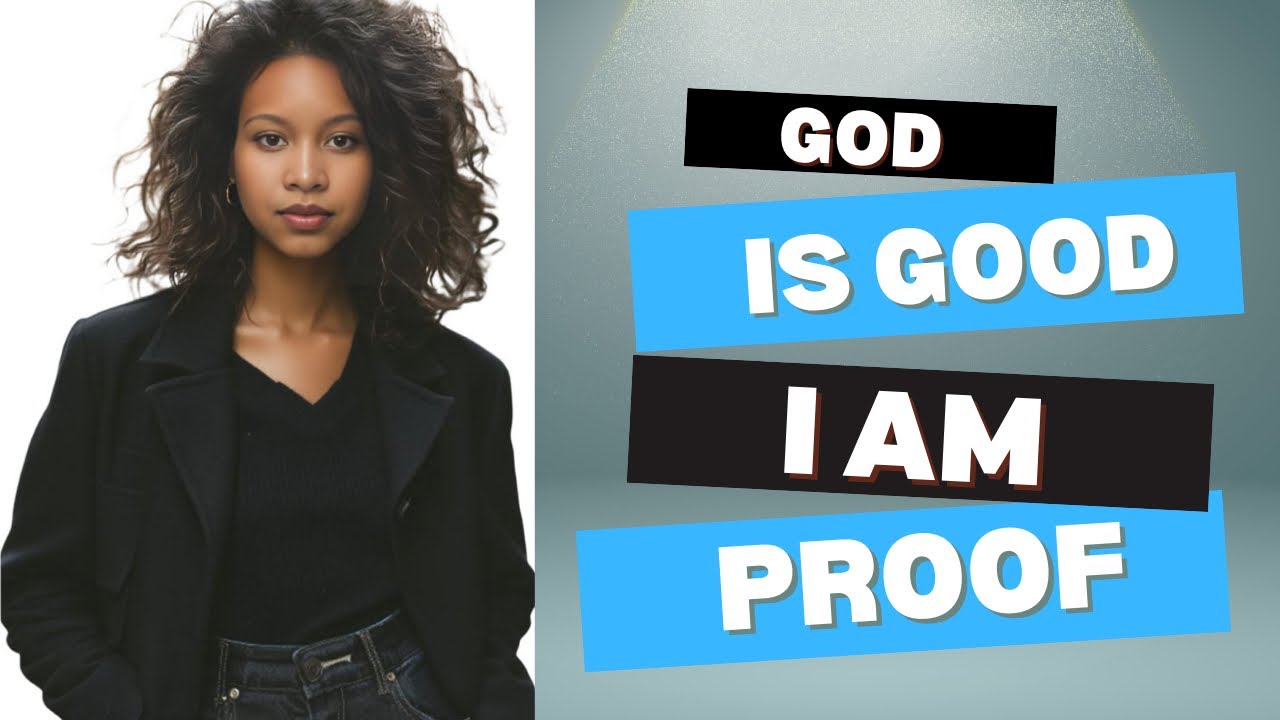 I Am Proof God Is Good - YouTube