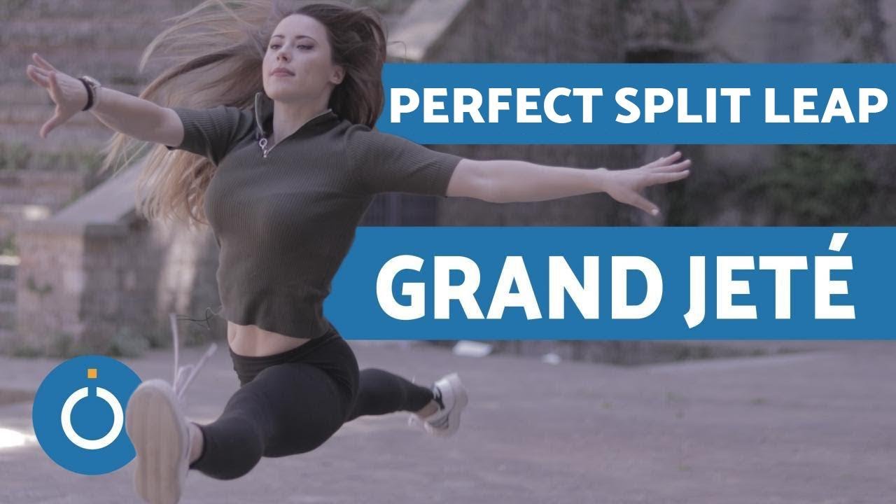 How to Do a SPLIT LEAP (or Grand Jeté) - Step by Step Tutorial - YouTube