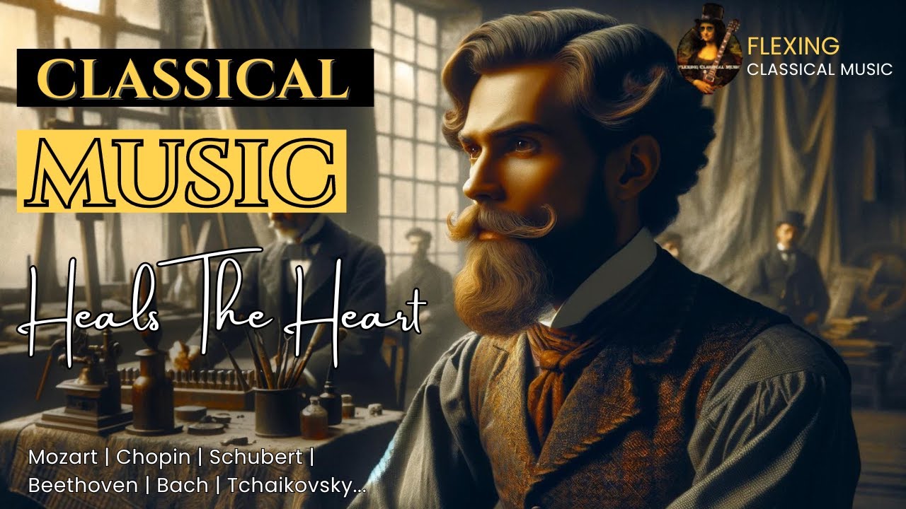 Classical Music Heals The Heart, Restores The Nervous System 🎼 Mozart ...