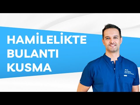 Hamilelikte Bulantı - Kusma (Hiperemezis Gravidarum)