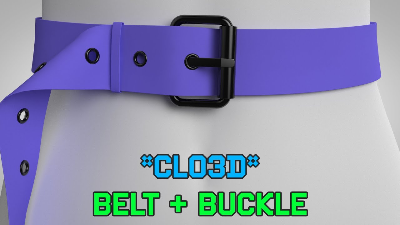 CLO3D | Belt With a Buckle: Animation-Friendly Method - YouTube