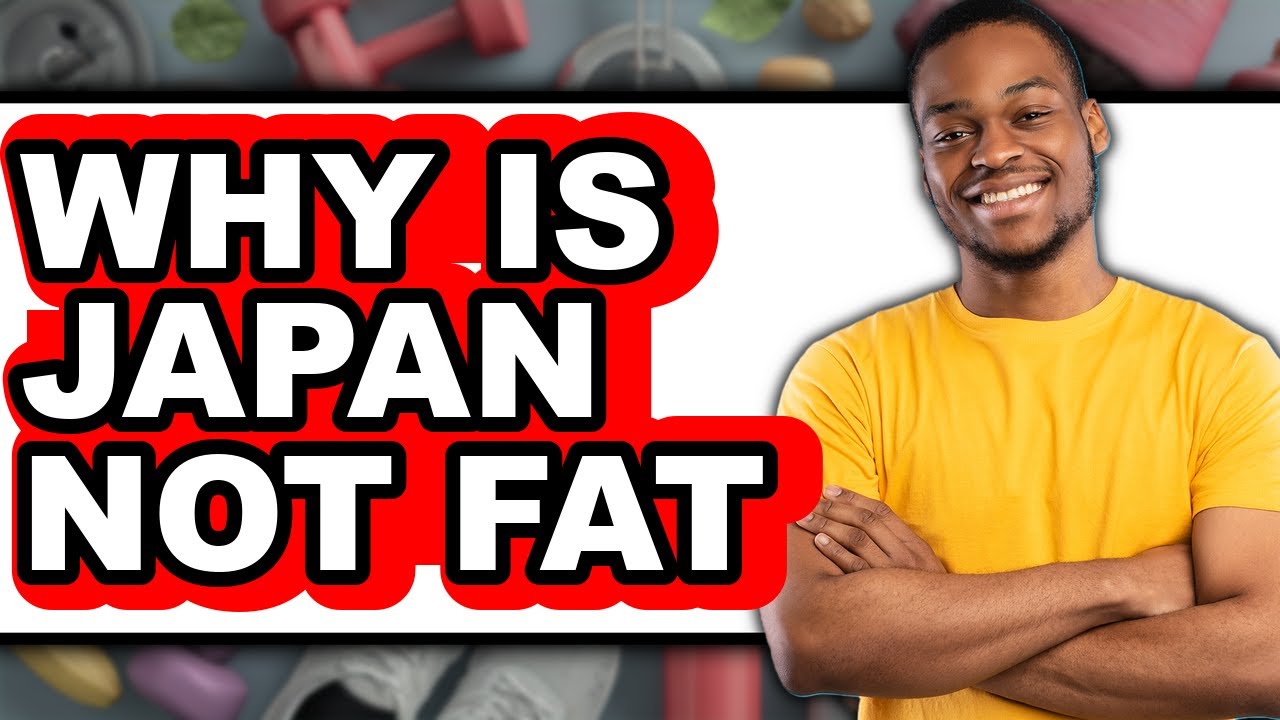 Why Is Japan Not Fat - Answered - YouTube