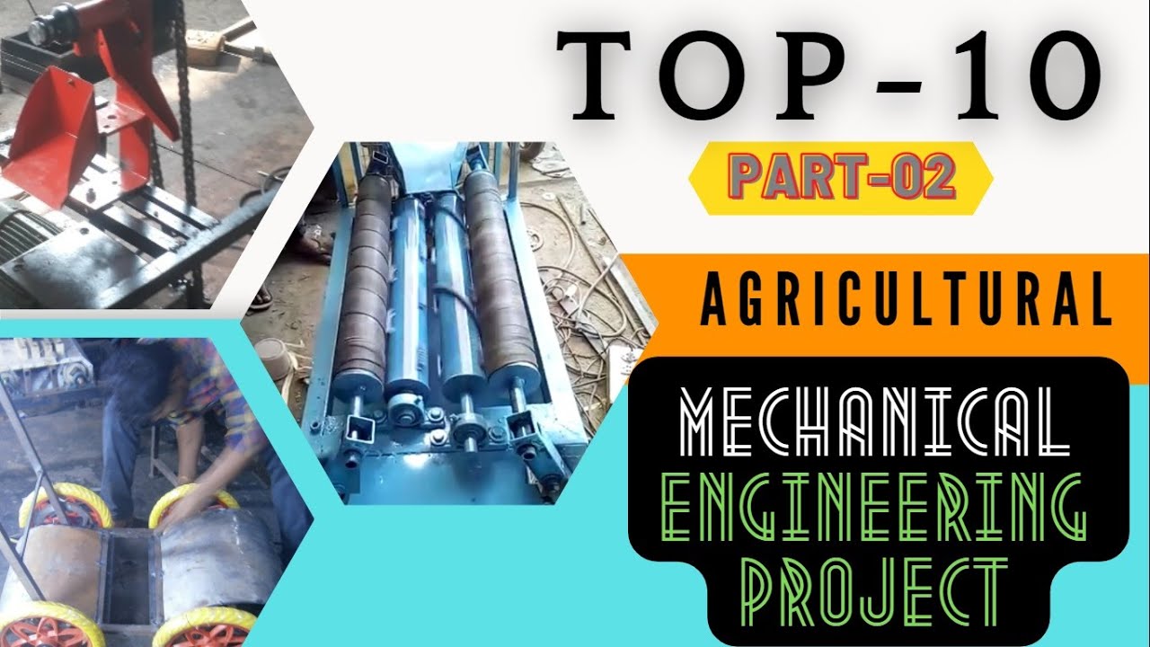 TOP10 PART 02 AGRICULTURAL ENGINEERING PROJECT BEST MECHANICAL top10-part-02-agricultural-engineering-project-best-mechanical