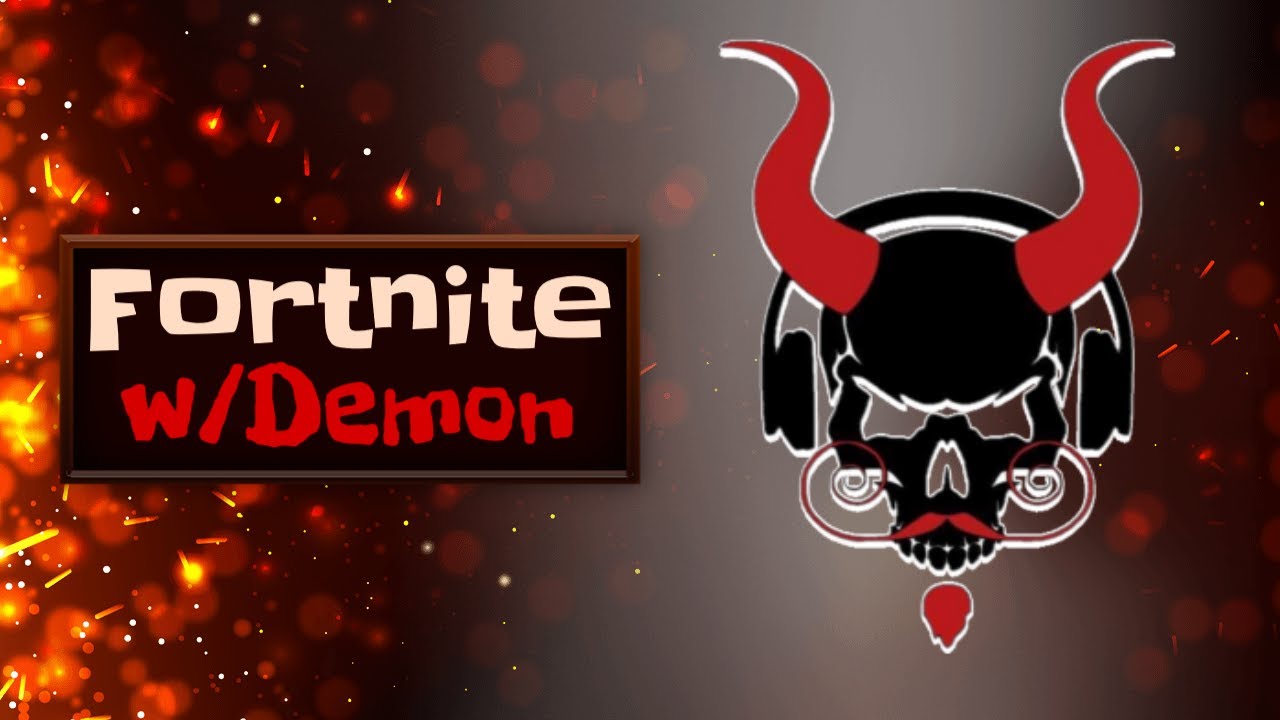 Fortnite W/Demon - YouTube