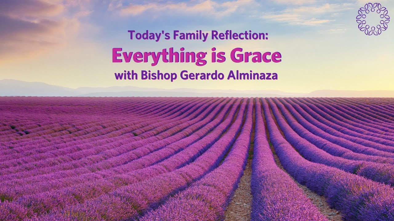 Everything is Grace | Bishop Gerardo Alminaza - YouTube