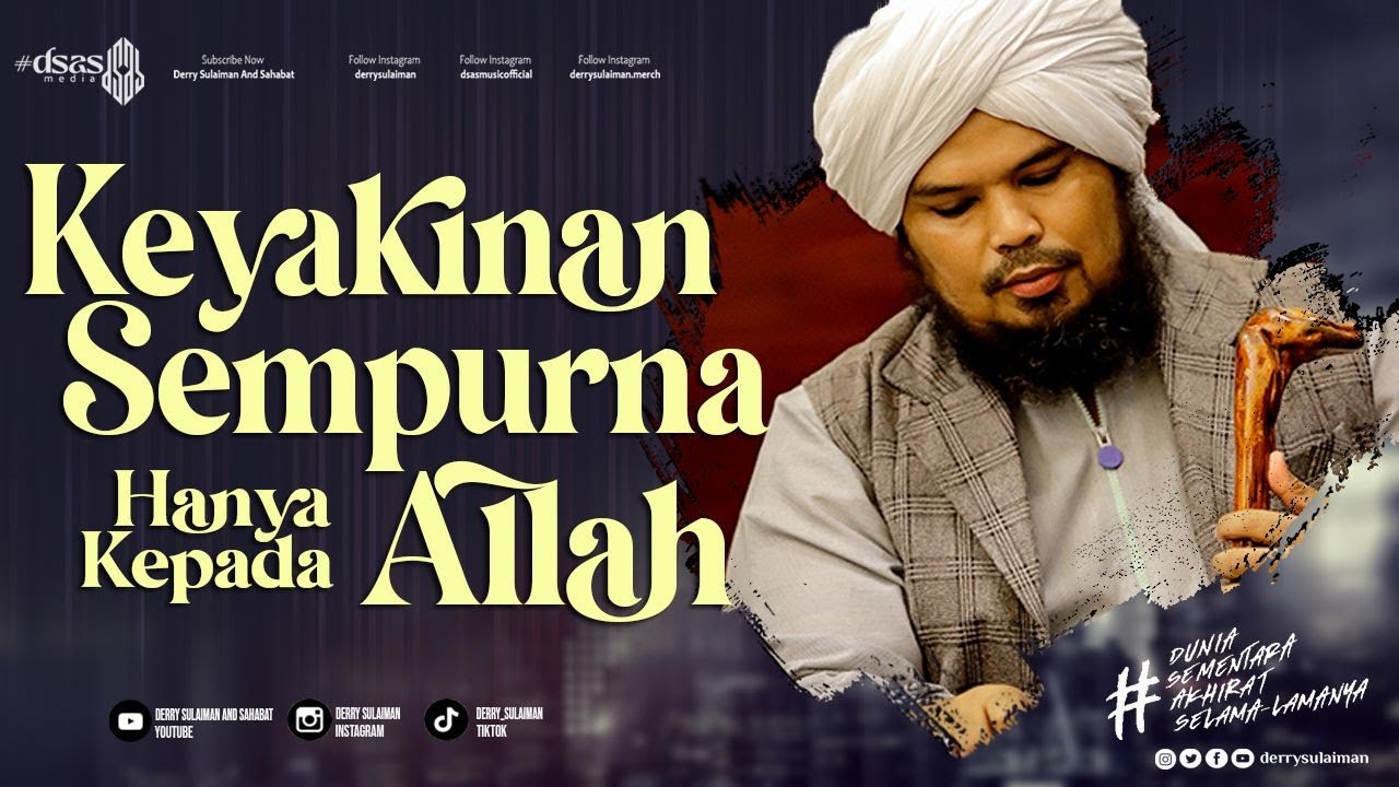 TIDAK ADA KEHIDUPAN, KECUALI KEHIDUPAN AKHIRAT ~ DERRY SULAIMAN - YouTube