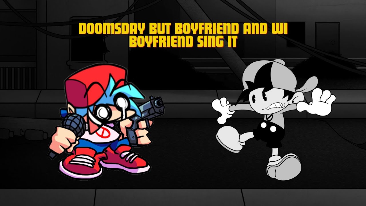 Doomsday But Boyfriend and WI Boyfriend Sing it (FNF Cover) - YouTube