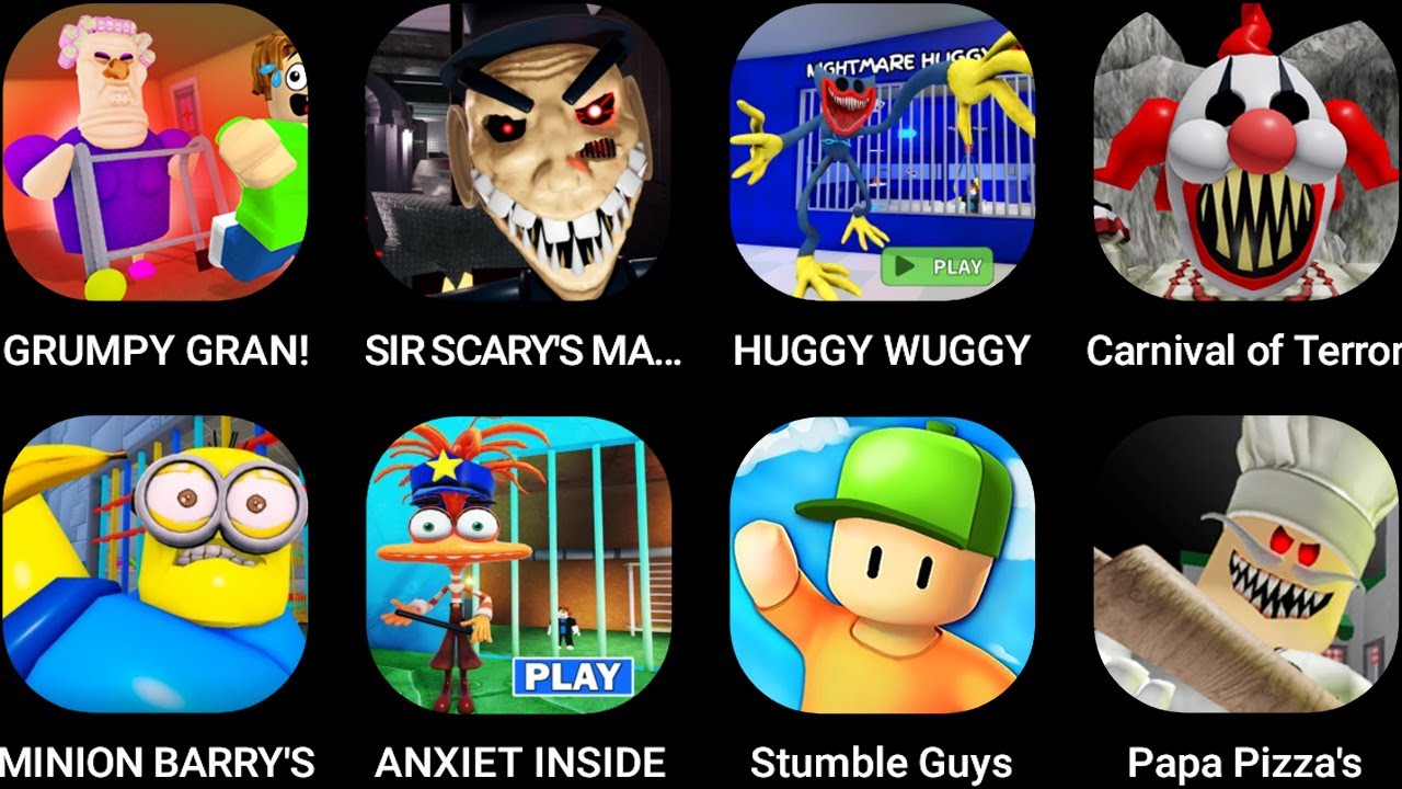 GRUMPY GRAN!,SIR SCARY'S MANSION,HUGGY WUGGY,Carnival of Terror,MINION ...