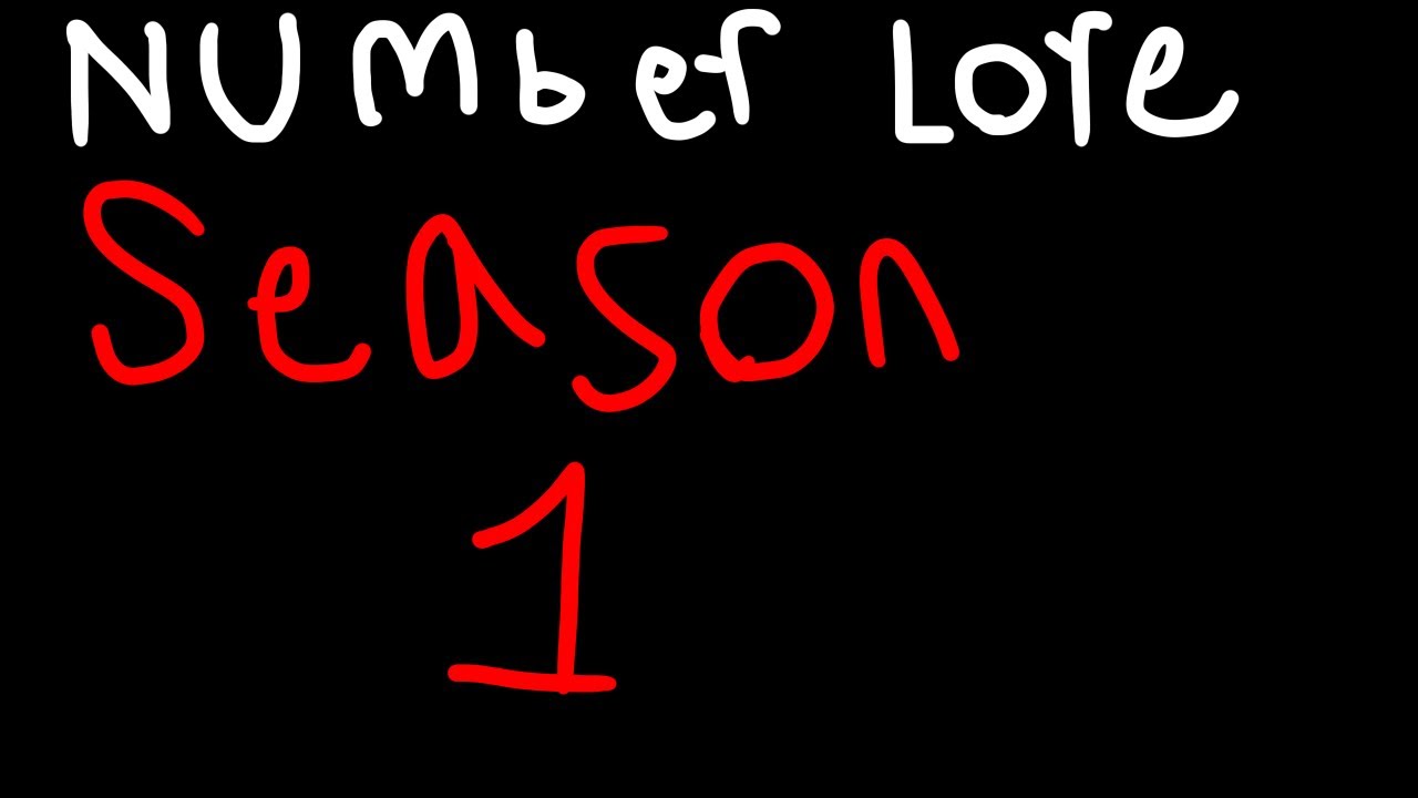 Number lore season 1 1-10 - YouTube