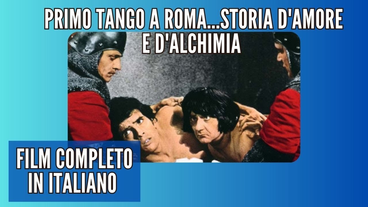 Primo tango a Roma...Storia d'amore e d'alchimia | 1973 | Commedia all ...