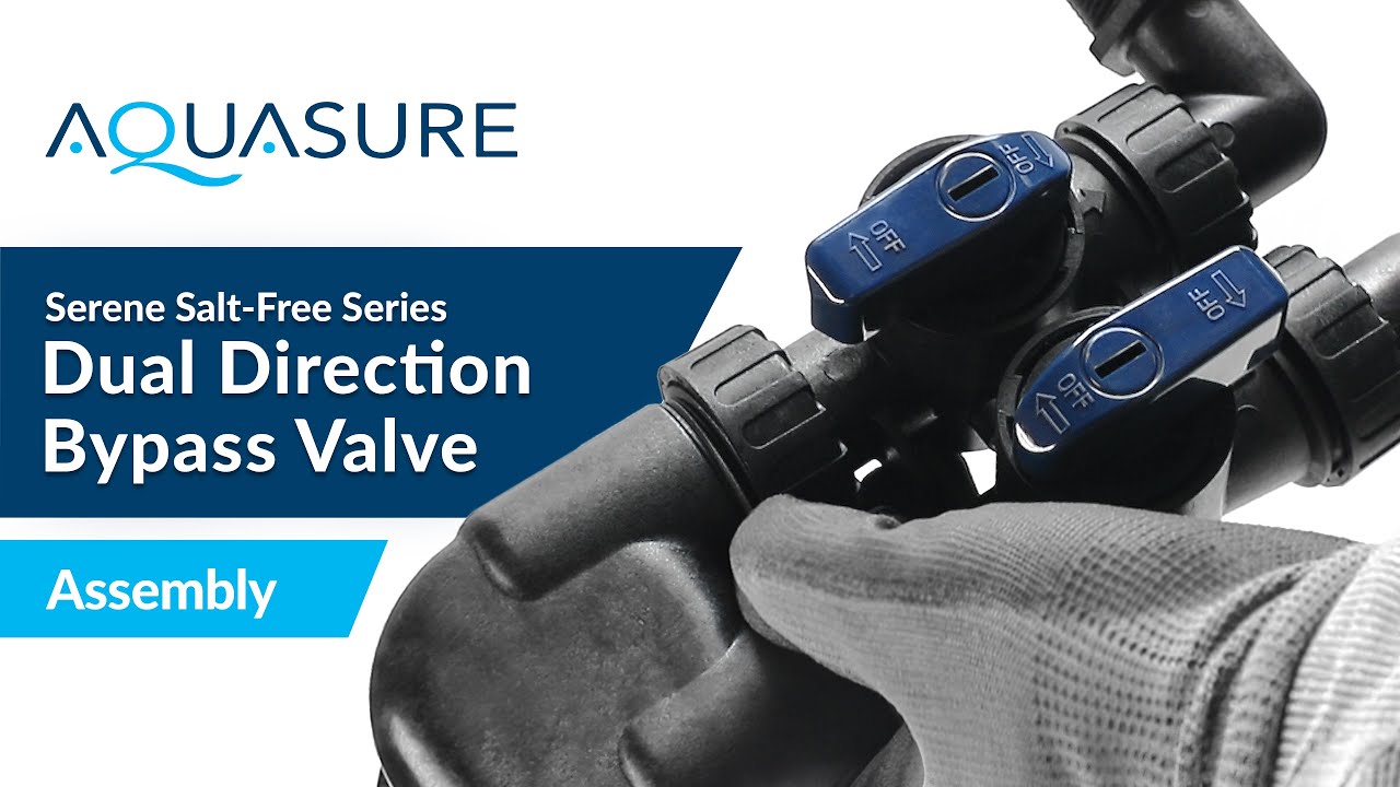 Aquasure Serene Series Troubleshooting Guide | Bypass Valve Assembly on ...