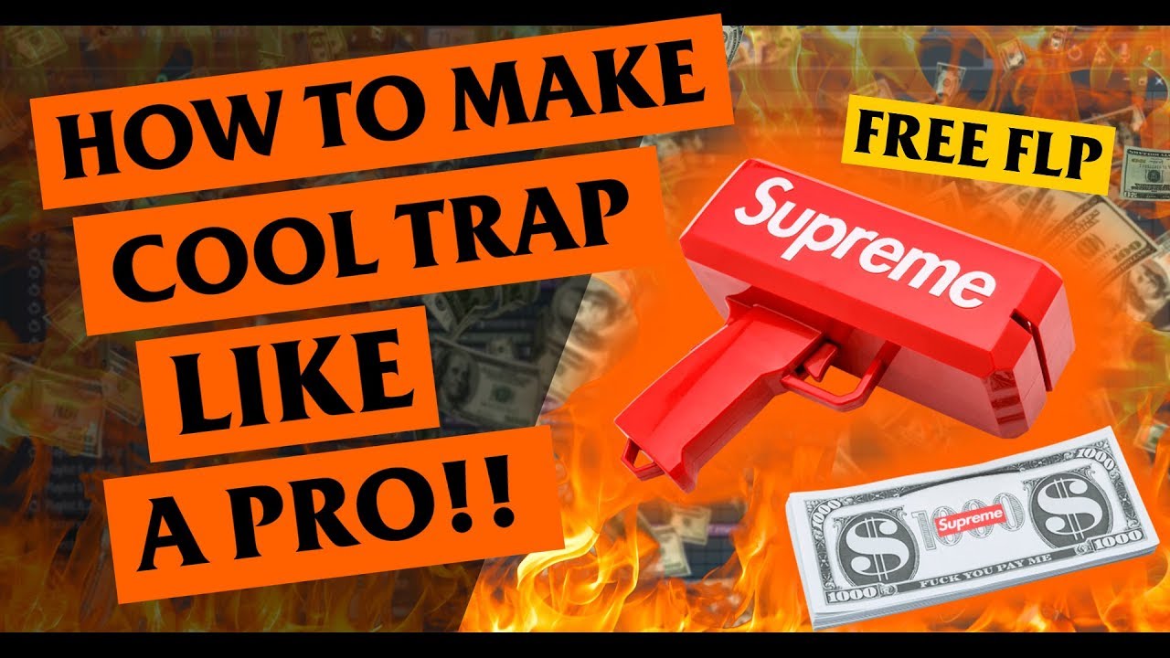 HOW TO : MAKE COOL TRAP LIKE A PRO! [FREE FLP] - YouTube