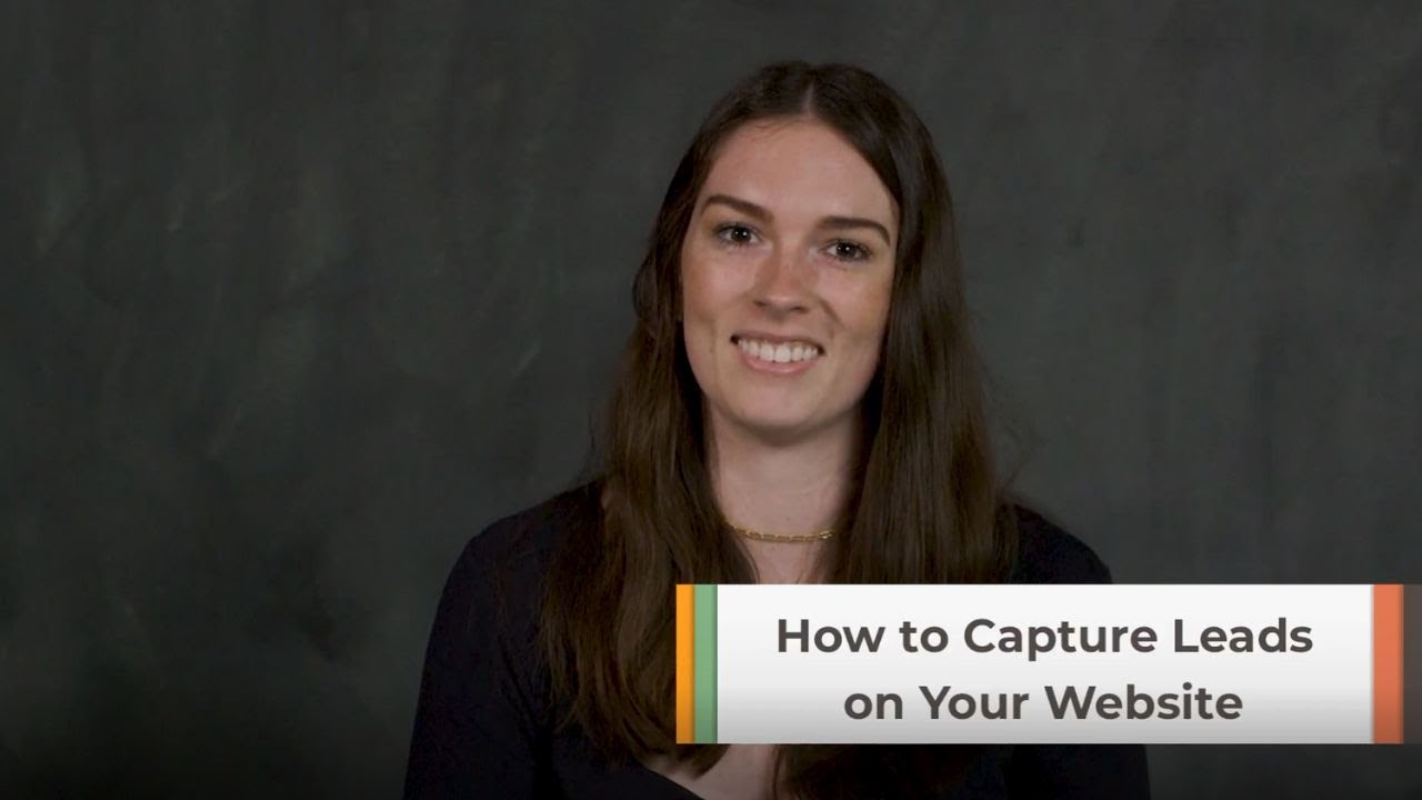 How to Capture Leads on Your Website - YouTube