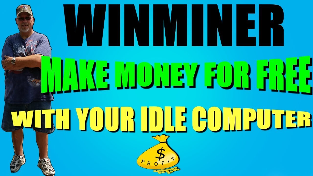 WINMINER MAKE MONEY FOR FREE | WITH YOUR IDLE COMPUTER - YouTube