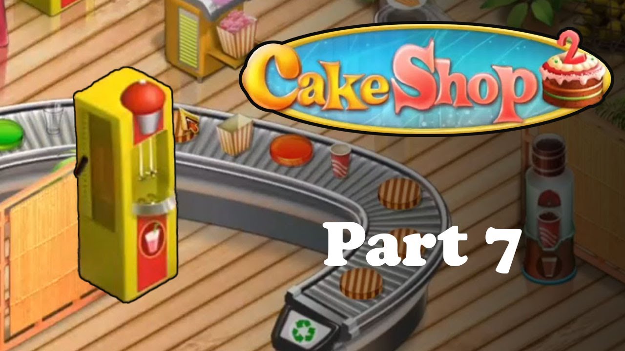 Cake Shop 2 Gameplay - Part 7 (Levels 2-5 - 2-8) - YouTube