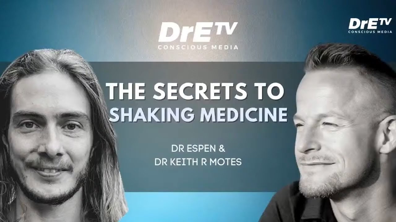 The Secrets to Shaking Medicine with Dr Keith Motes Dr E TV 2021 - YouTube