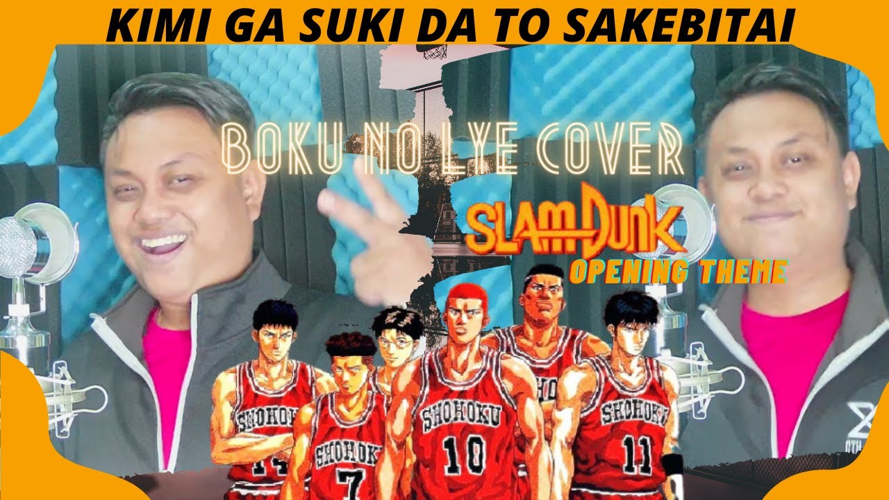 Slam Dunk OP - Kimi ga Suki da to Sakebitai | Cover by Lye - YouTube