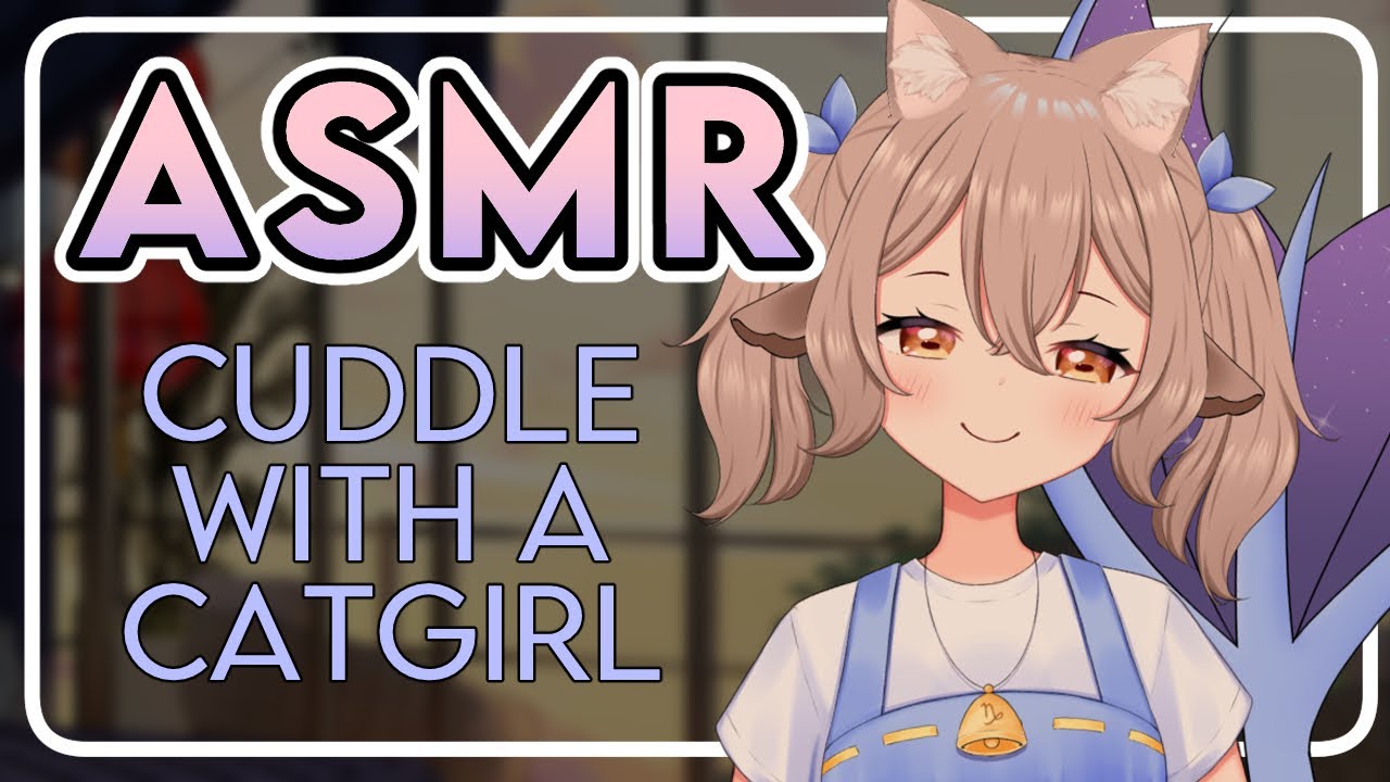 ASMR 】Very Real Cat Girl (not click bait) ♡ Soft Whispering ♡ Comfort ...