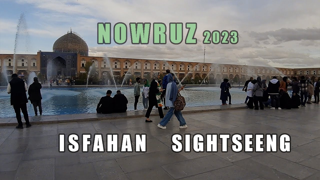 Iran Isfahan | Walking Tour on Nowruz 1402 | Iran Vlog 2023 - YouTube