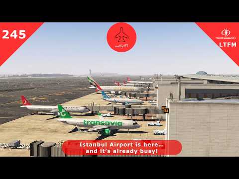 Istanbul Airport is here… and it’s already busy! - Tower! Simulator 3 – Episode 245