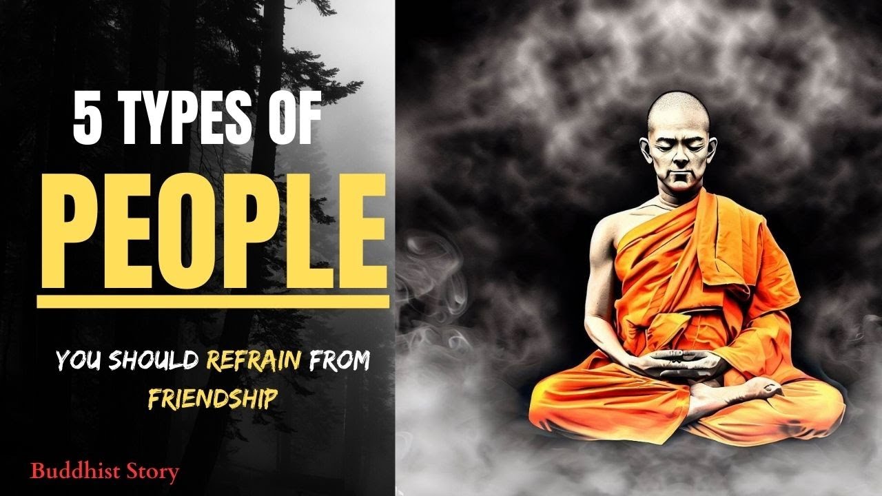 5 Types Of People You Should Refrain Being Friends With - Buddhist ...