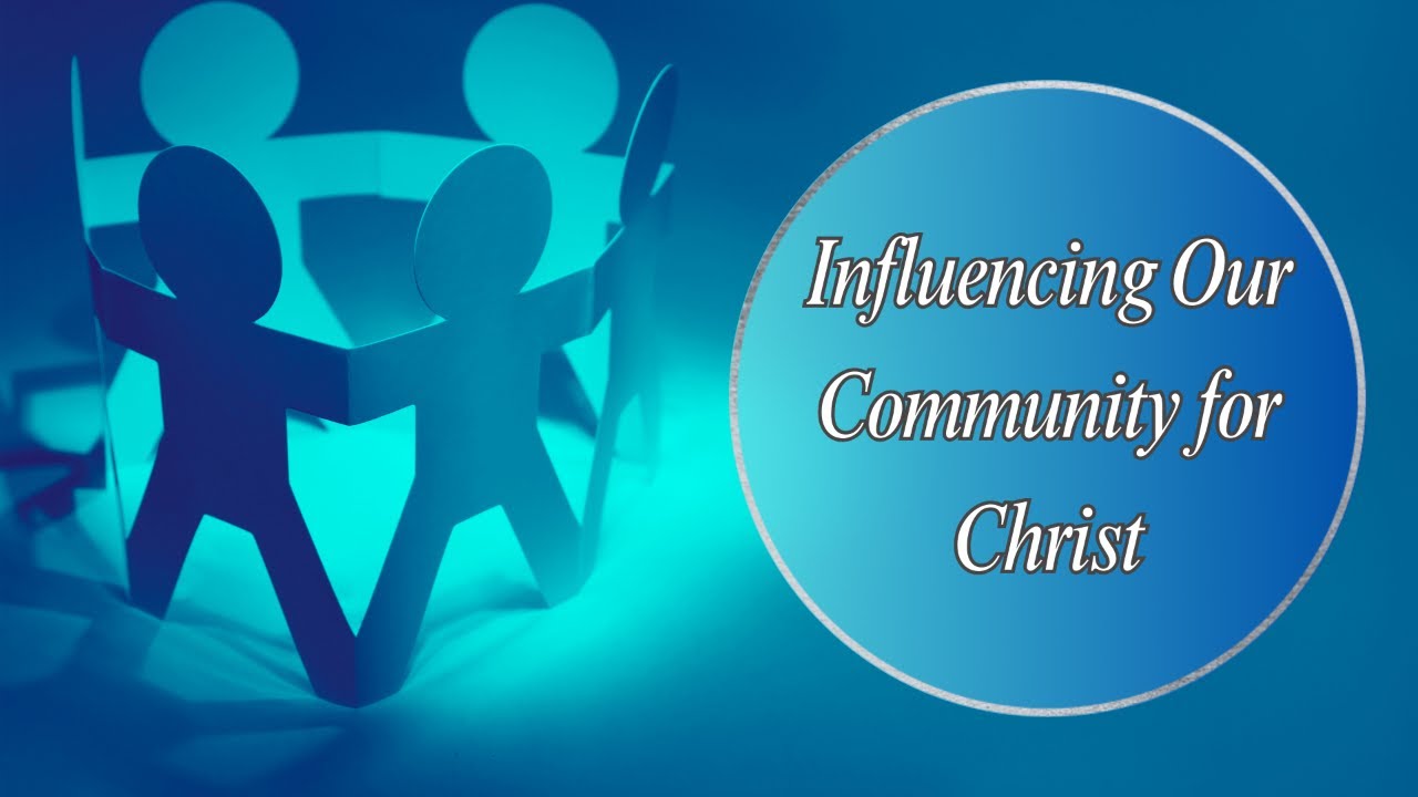 Sunday Service - Influencing Our Community for Christ - YouTube
