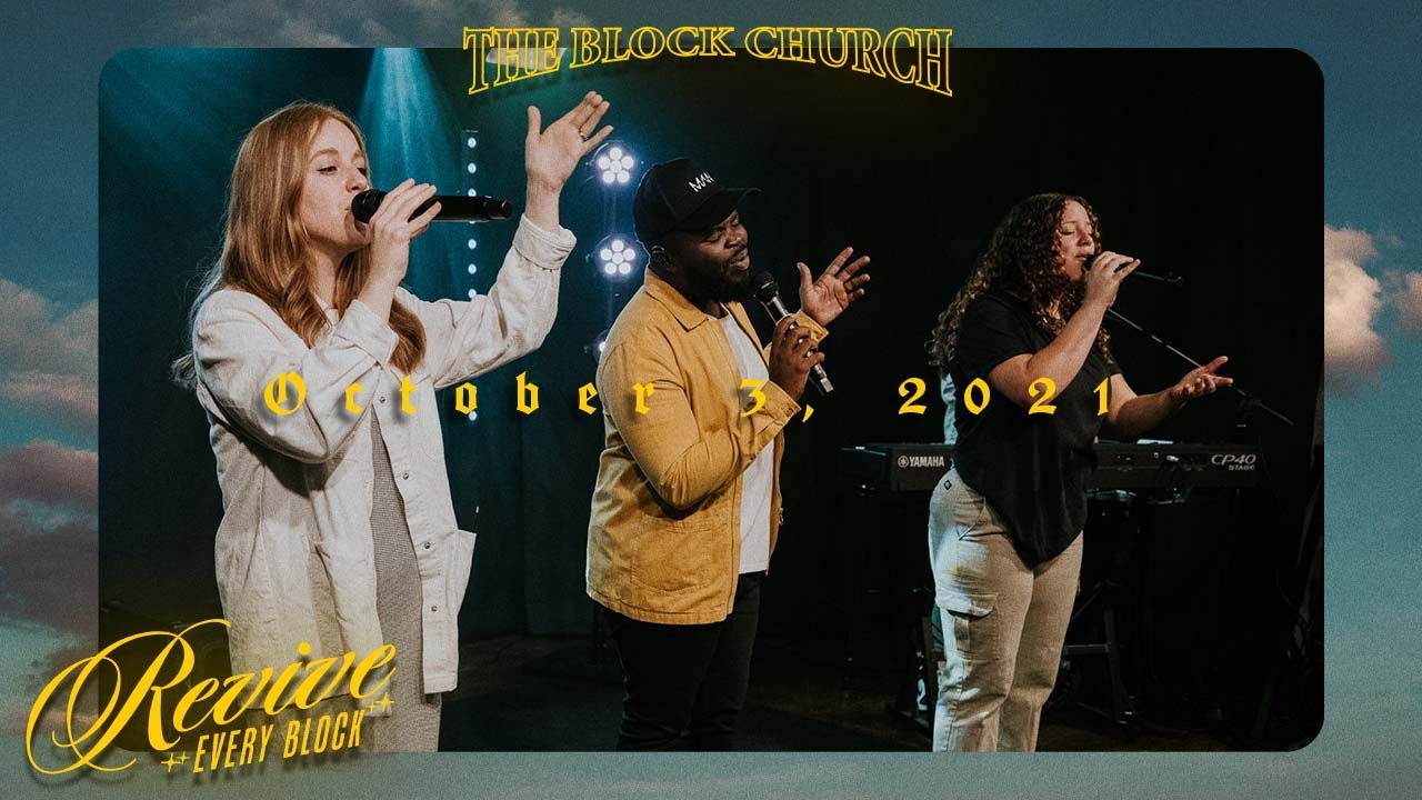 October 3rd 2021 | Full Service | Revive Every Block | The Block Church ...