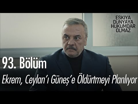 Ekrem, Ceylan'ı Güneş'e öldürtmeyi planlıyor - Eşkıya Dünyaya Hükümdar Olmaz 93. Bölüm