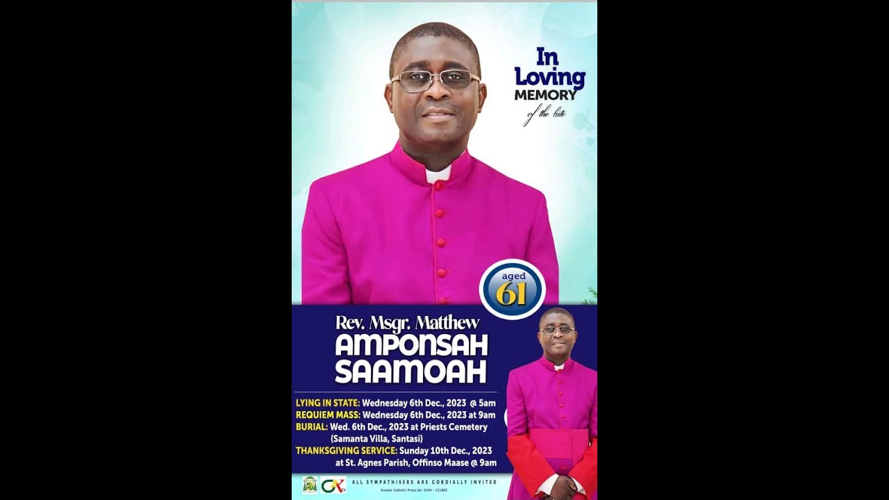 Requiem Mass of the late Msgr. Matthew Amponsah Saamoah at St. Peter's ...