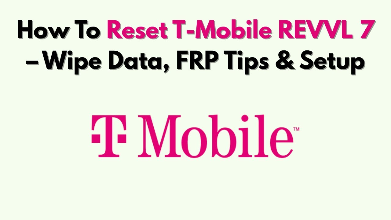 How To Reset T-Mobile REVVL 7 – Wipe Data, FRP Tips & Setup - YouTube