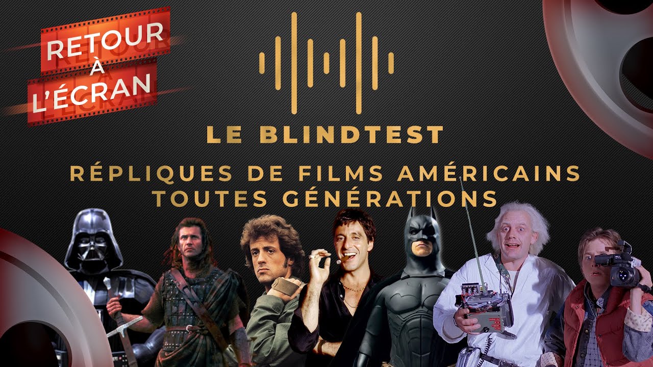 Retour à l'Écran Le Blind Test - Répliques de Films Américains - YouTube