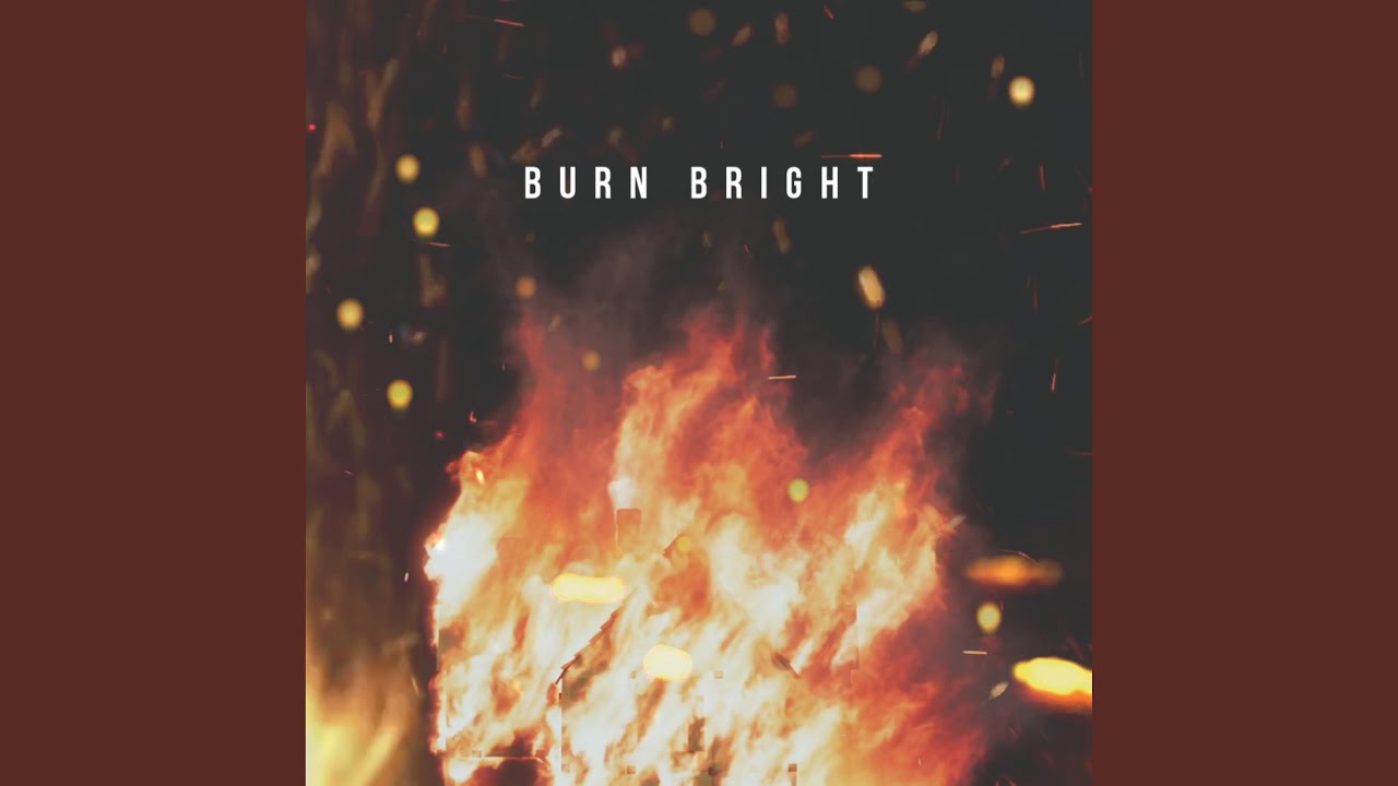 Burn Bright (Instrumental) - YouTube