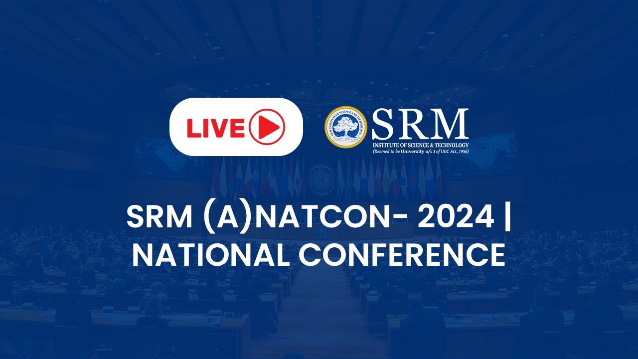 SRM (A) NATCON- 2024 | NATIONAL CONFERENCE - YouTube