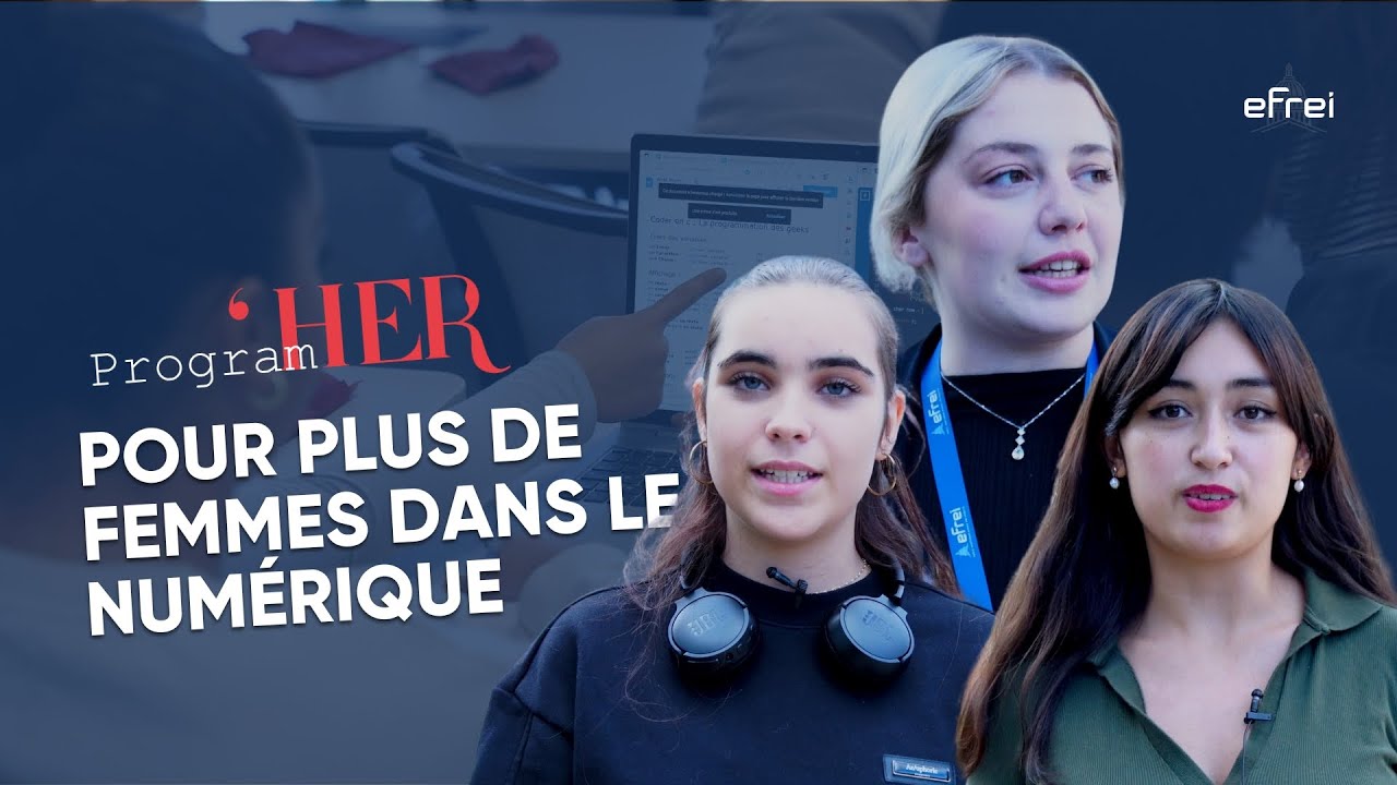 Program'Her : pour plus de femmes dans le numérique | Efrei - YouTube
