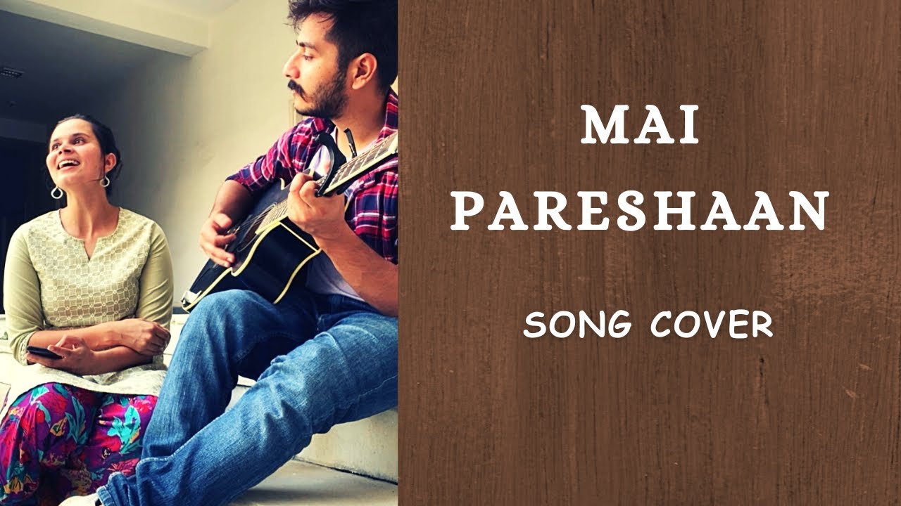 Mai Pareshan song | Ishaqzaade| Pareenti Chopra |Arjun Kapoor ...
