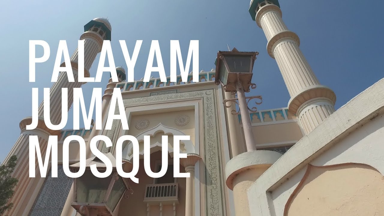 Palayam Juma Mosque - YouTube