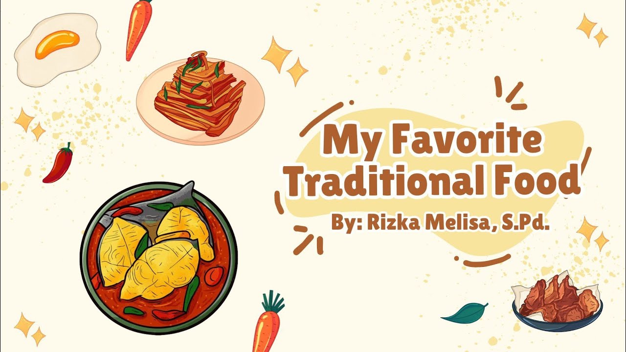 Worksheet Section 1 PKGBI 2024 - My Favorite Traditional Food ...