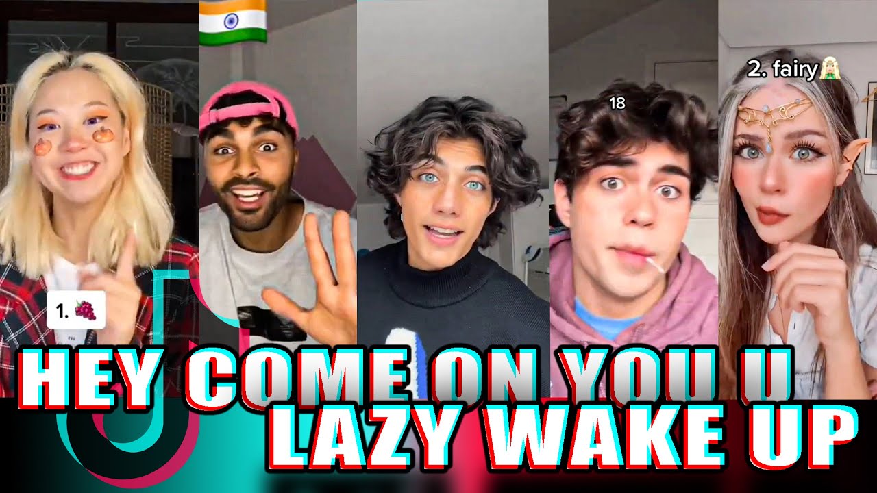 Hey Come On You u Lazy Wake Up - TikTok Compilation | TIKTOK galaxy ...