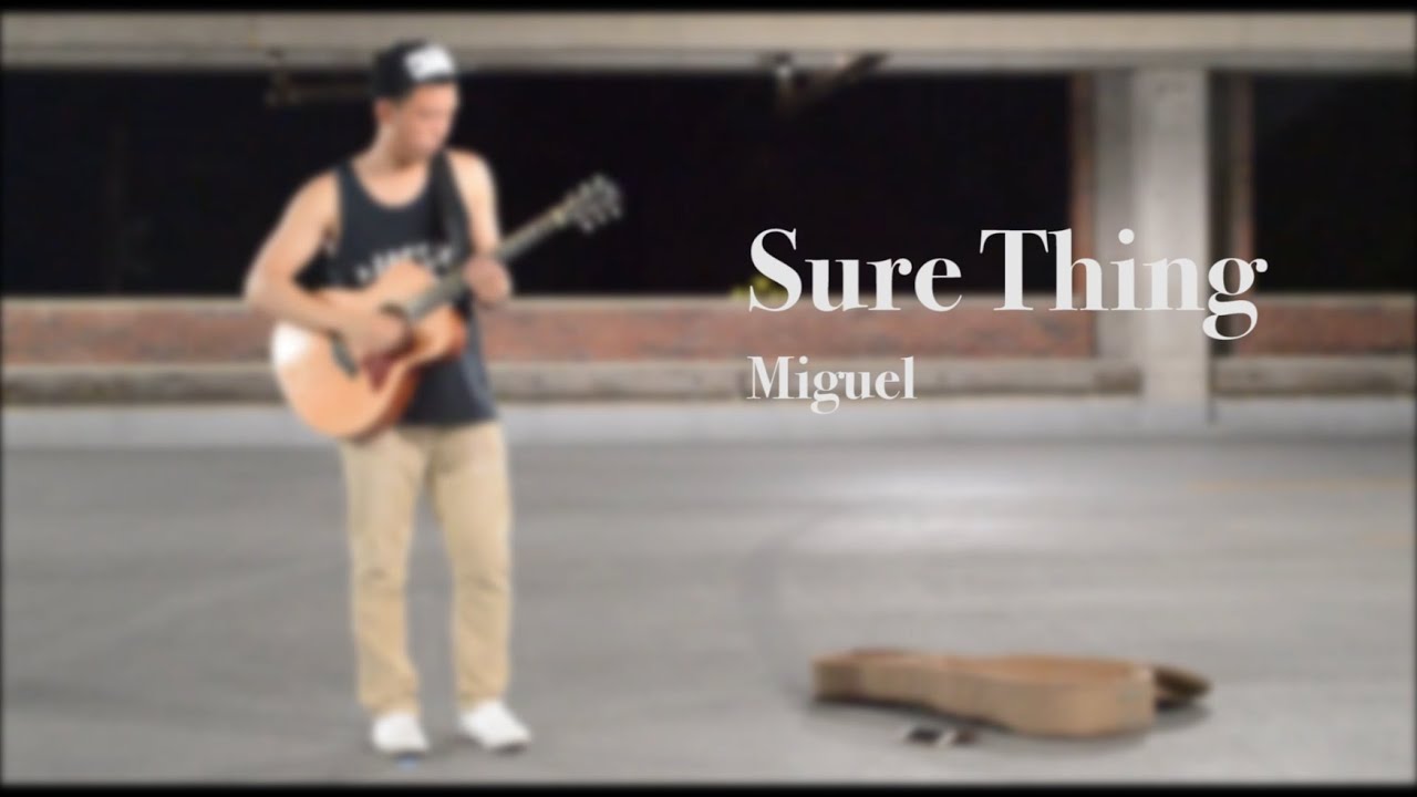 Sure Thing - Miguel (Cover) - YouTube