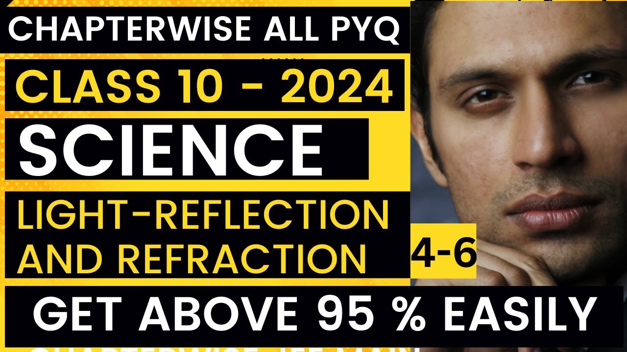 Class 10 | Light - Reflection & Refraction | Pyq | Part 4 | Light | pyq ...