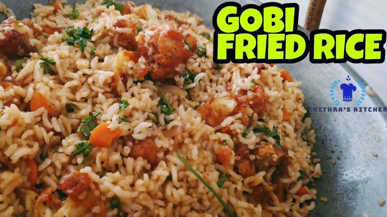 Gobi Fried Rice | காலிஃப்ளவர் சாதம் | by Chithra's Kitchen - YouTube