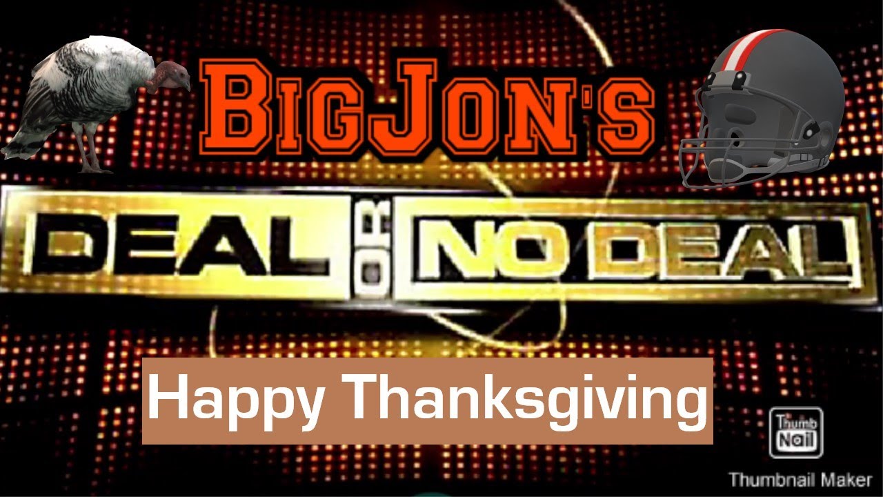 BigJon's Deal Or No Deal: Thanksgiving Double Play - YouTube